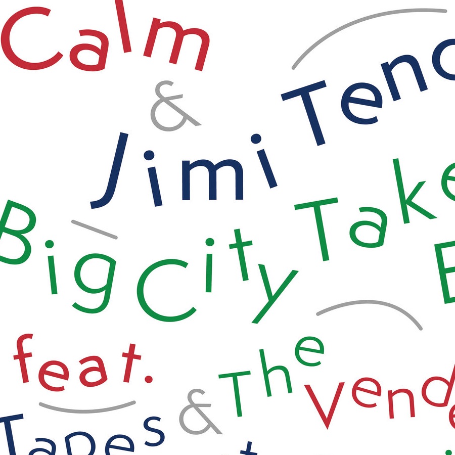 Calm & Jimi Tenor / Big City Takes / Hell Yeah! – Ban Ban Ton Ton