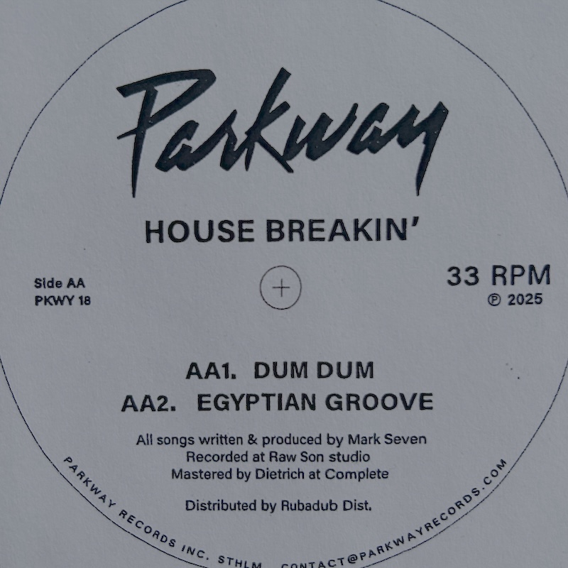 Mark Seven / House Breakin’ / Parkway Records – Ban Ban Ton Ton